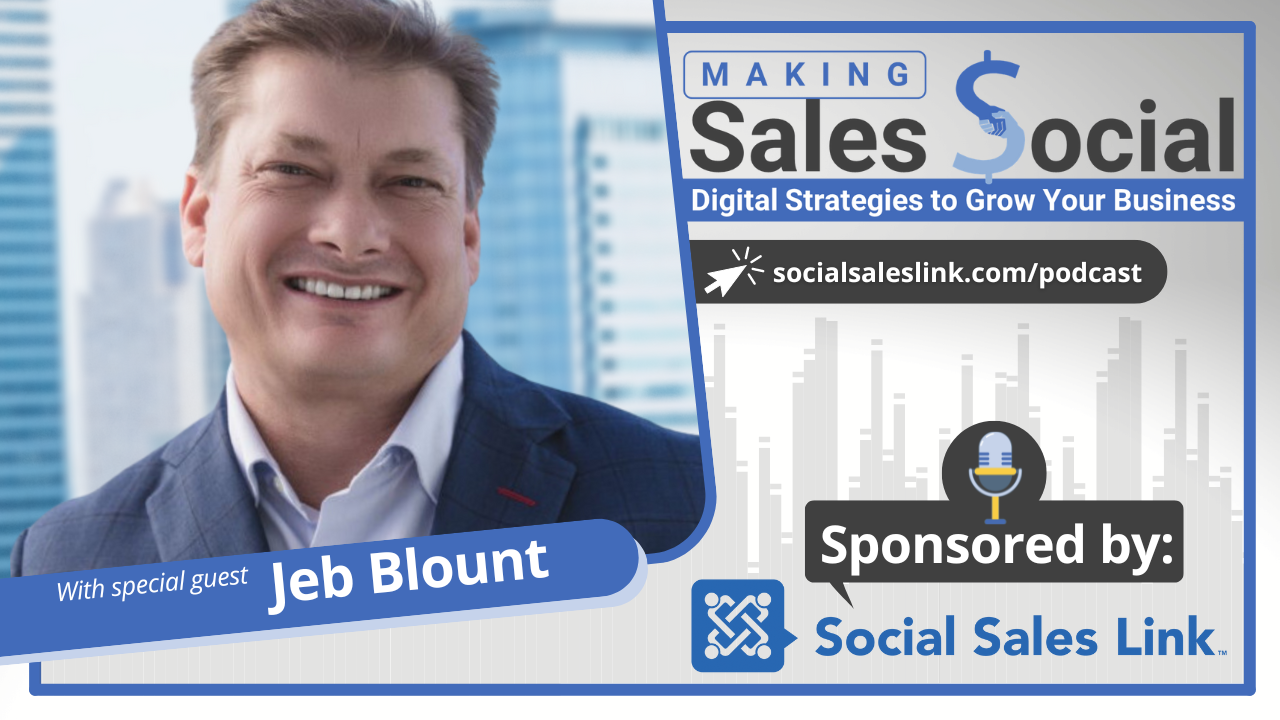 Episode 145: Jeb Blount - Get Right With Reality - Social Sales Link